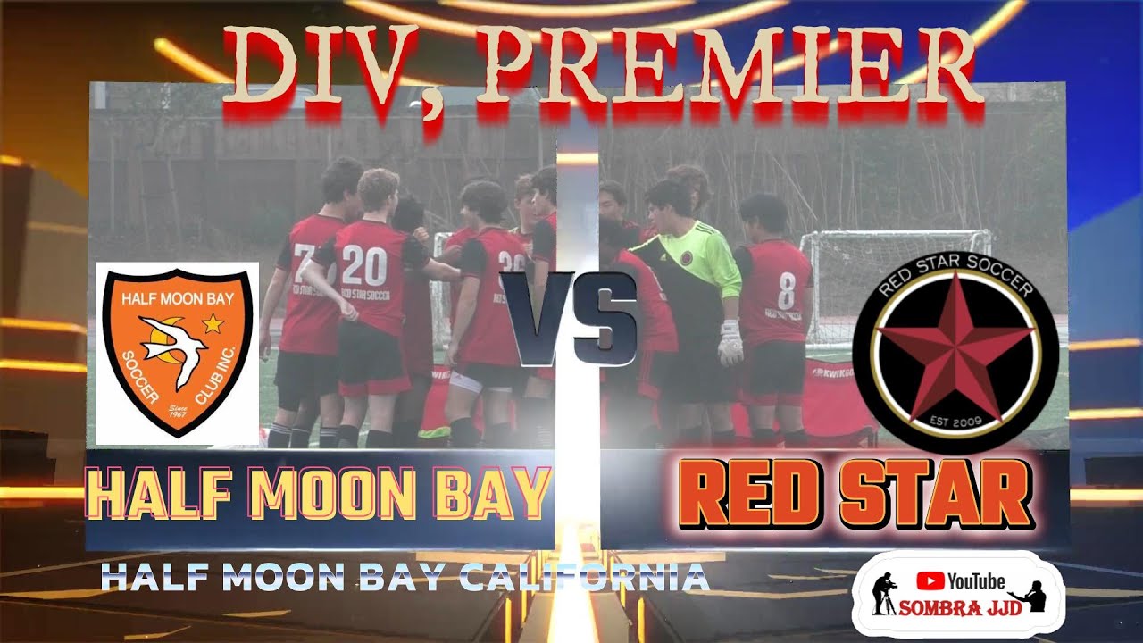 half moon bay vs red star #redstar #norcal #statecup #halfmoonbay - YouTube