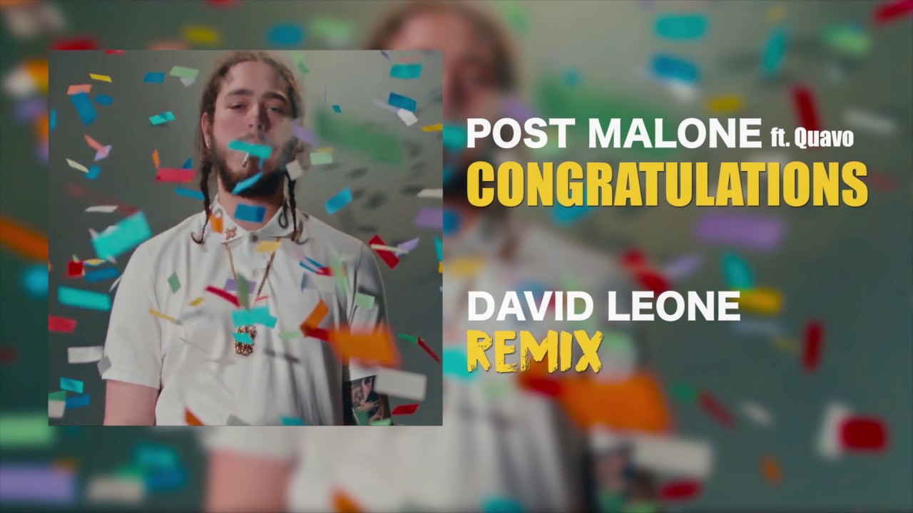 Post Malone - Congratulations ft. Quavo (David Leone Remix) - YouTube