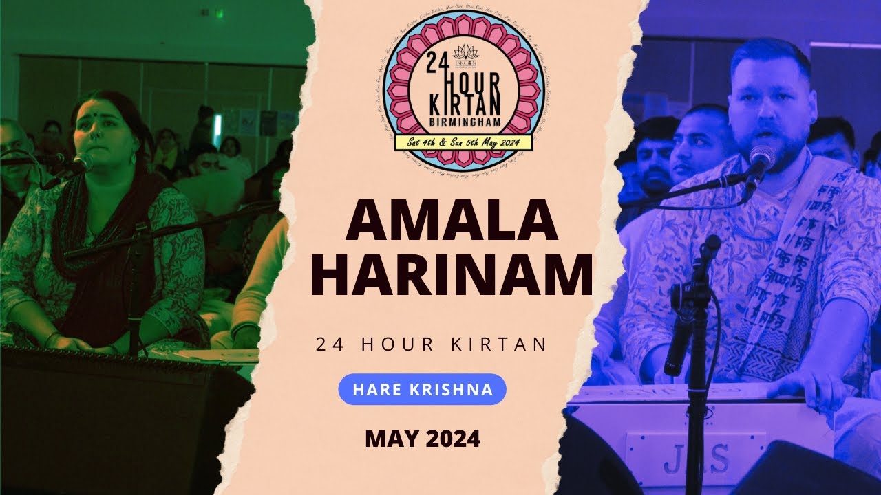 Amala Harinam || Birmingham 24 Hour Kirtan || April 2024 || Hare ...