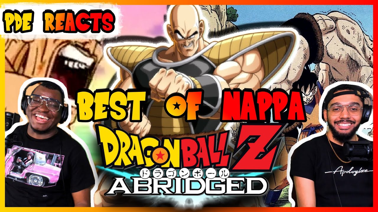 PDE REACTS | Dragon Ball Z Abridged - Best of Nappa - YouTube