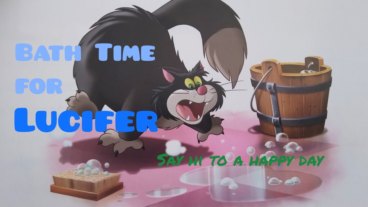 Storytelling Bath Time For Lucifer Cinderella Youtube