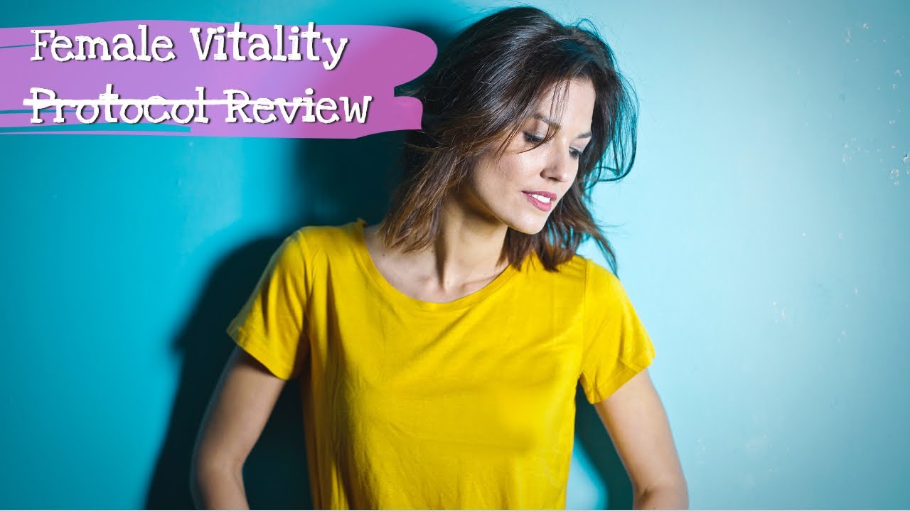 Female Vitality Protocol Review 👌| 🧍‍♀️ Female Vitality Blueprint [Honest] Reviews - YouTube