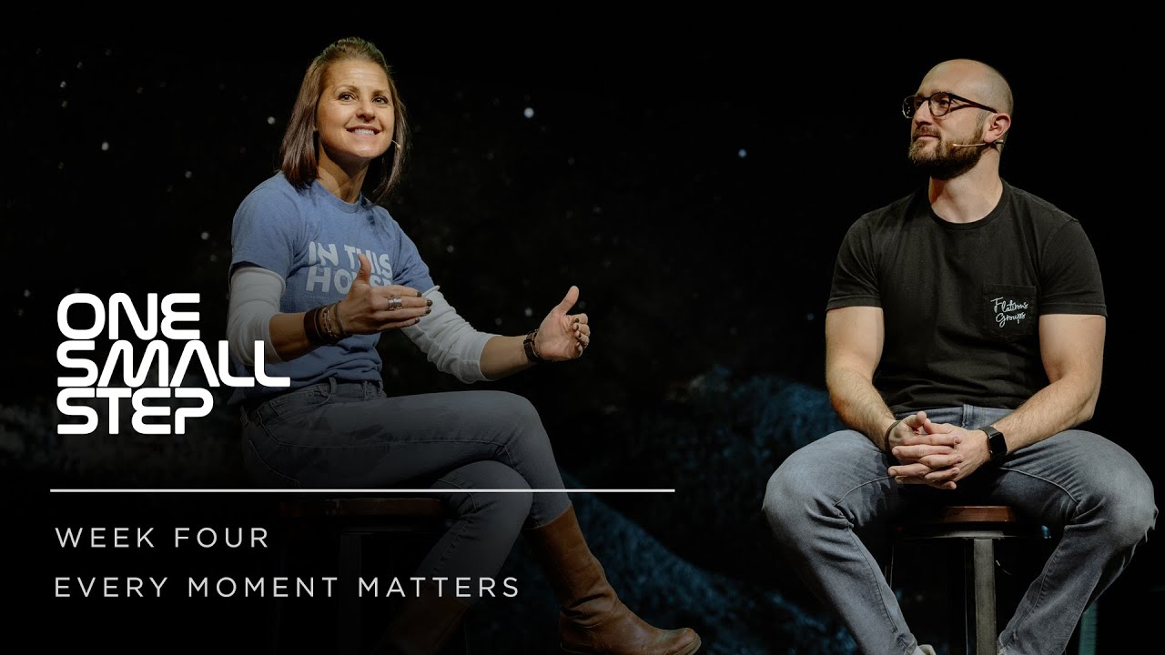 Every Moment Matters | One Small Step – Week 4 - YouTube