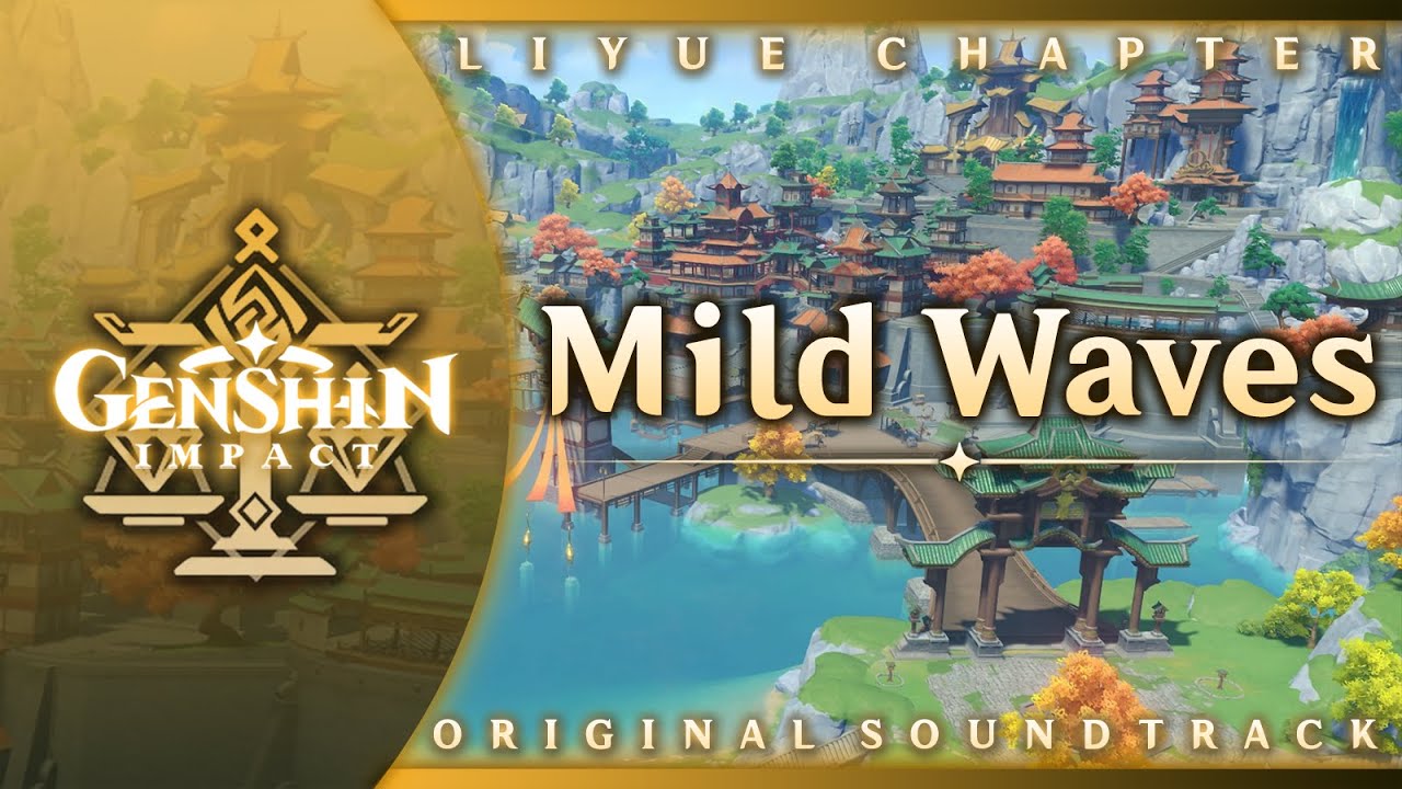 Mild Waves | Genshin Impact Original Soundtrack: Liyue Chapter - YouTube
