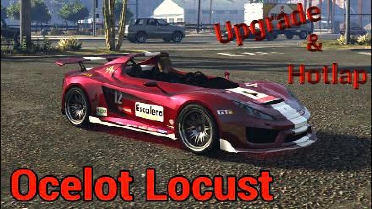 Ocelot Locust Upgrade & Hotlap - GTA V Online - YouTube