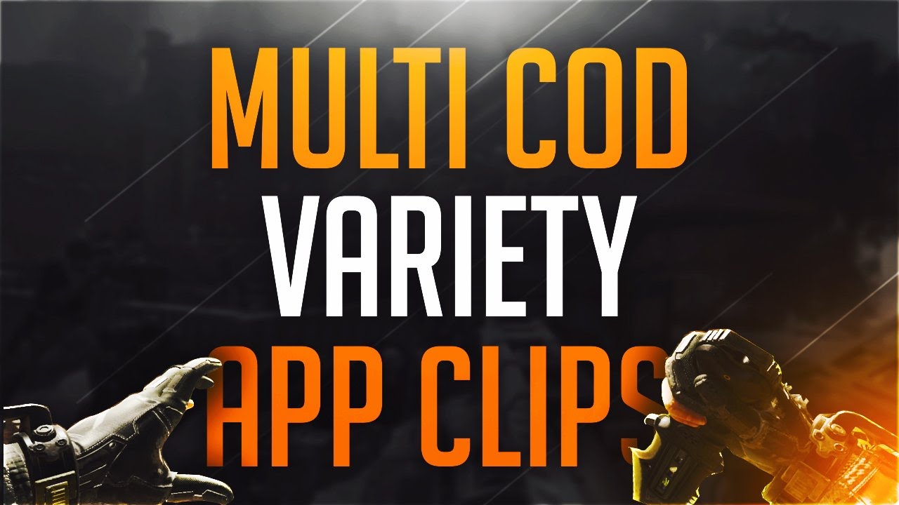 Multi CoD Variety App Clips (BNG) - YouTube