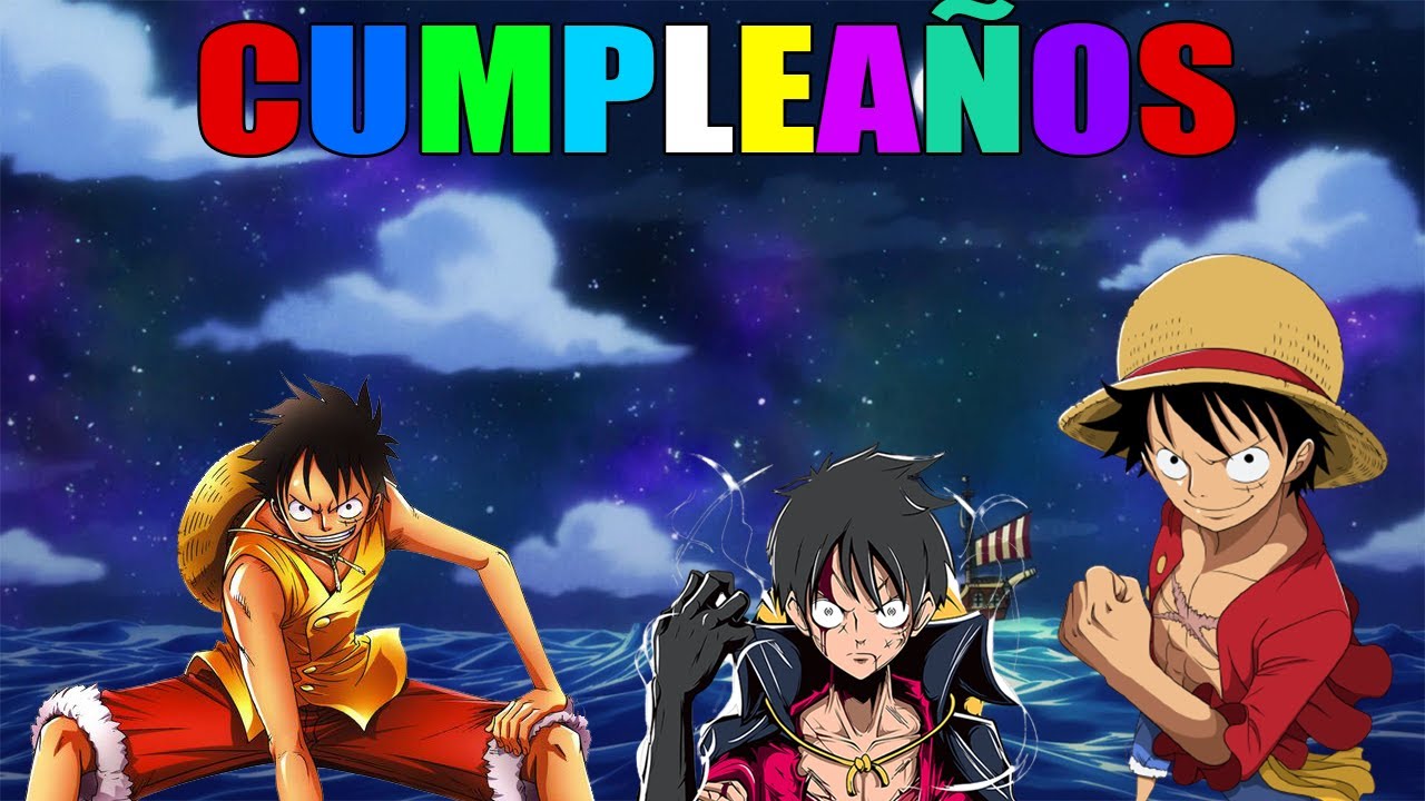 Cumpleaños de Monkey D. Luffy (Homenaje) - YouTube