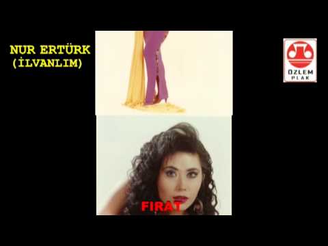Nur ertürk         -          Fırat