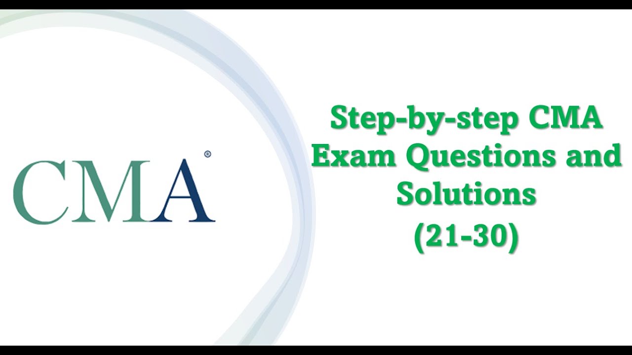 CMA Multiple choice questions & answers (21-30) - YouTube