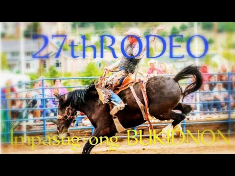 RODEO @ IMPASUG-ONG BUKIDNON - YouTube
