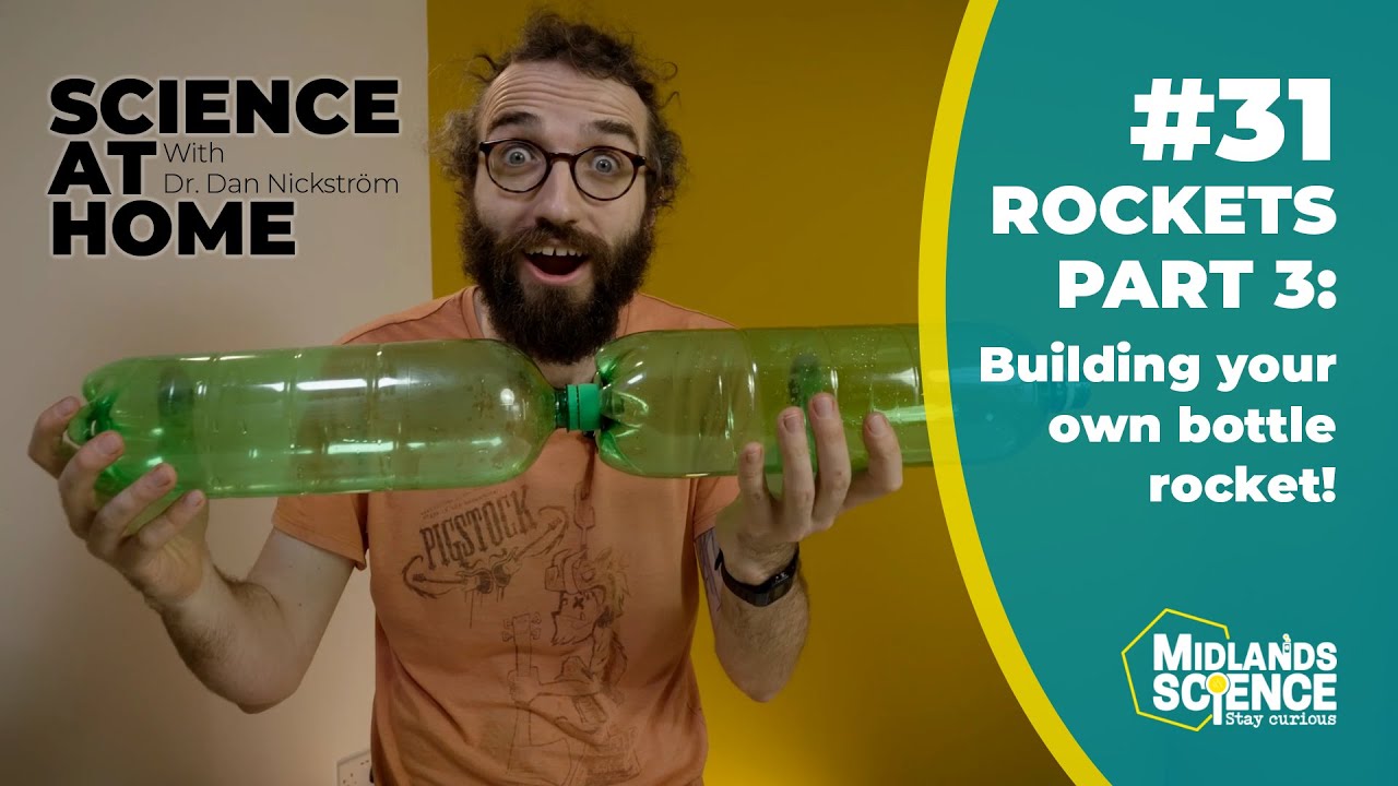 Science at Home #31 - Rockets Part 3: Building your own bottle rocket ...