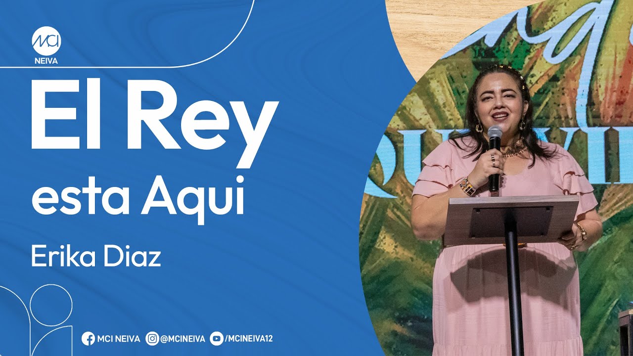 El Rey esta aquí - Erika Diaz - YouTube