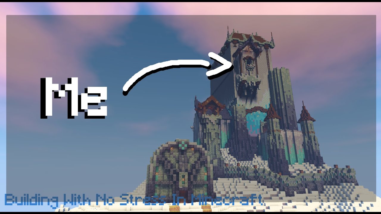 Building A Minecraft Castle With No Stress... - YouTube