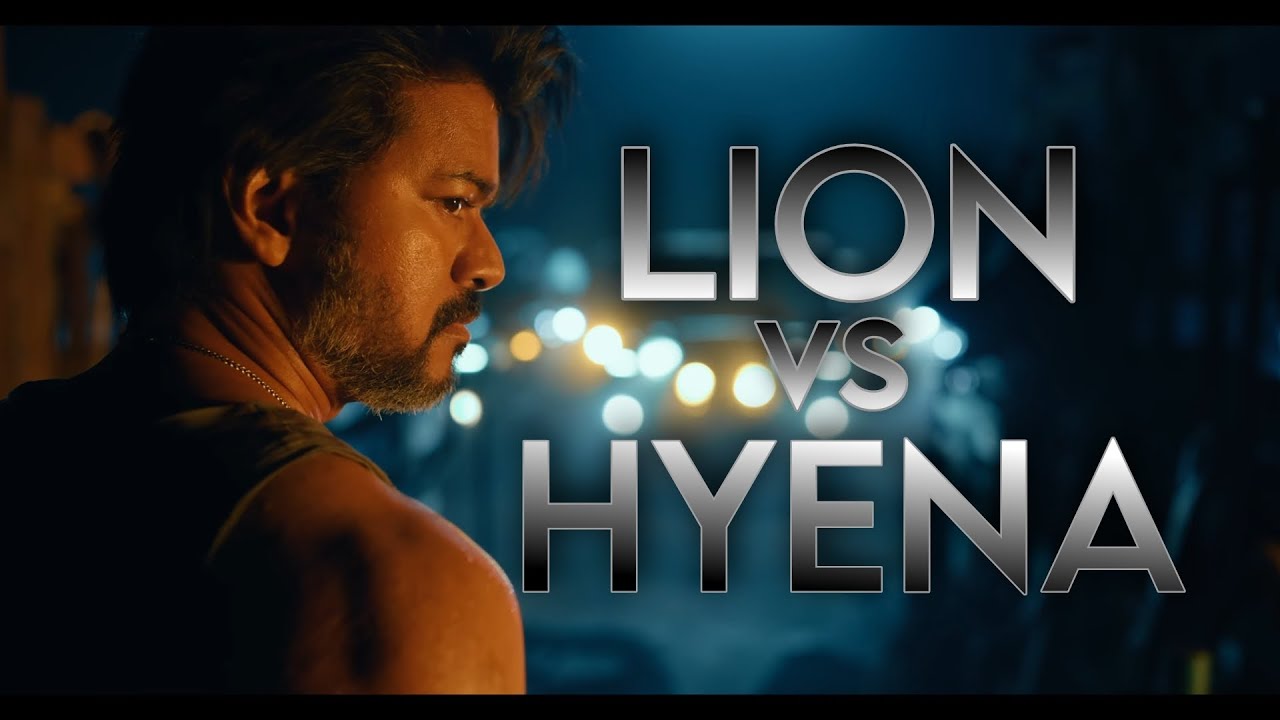 lion vs Hyena | Leo | Thalapathy Vijay | Lokesh kanagaraj | Imaikka ...