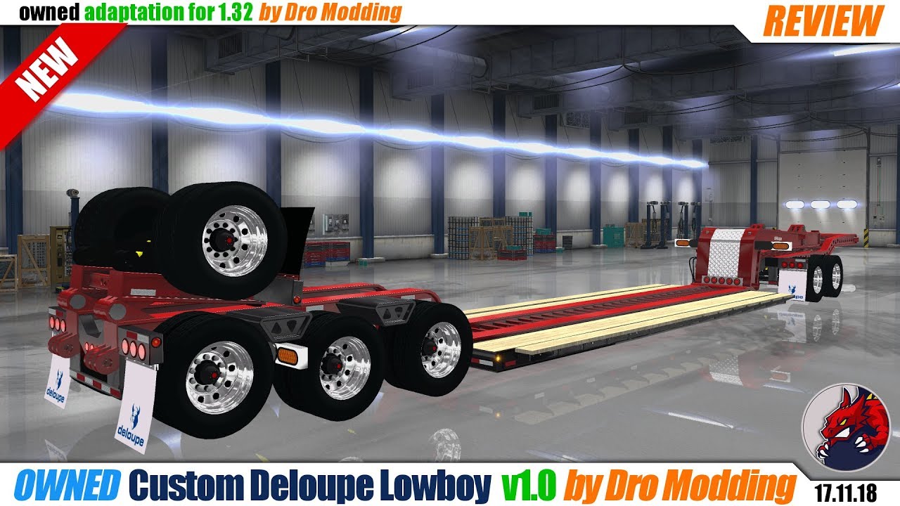 ATS (1.32) | owned "Custom DELOUPE LOWBOY" v1.0 by Dro Modding - YouTube