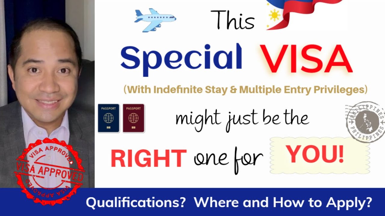 SPECIAL VISA WITH INDEFINITE STAY AND MULTIPLE ENTRY PRIVILEGES ...