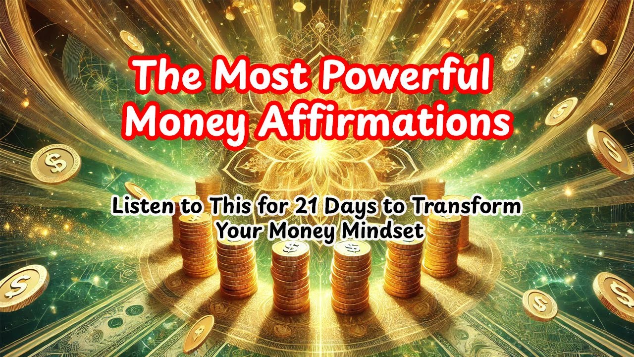 The Most Powerful Money Affirmations | Listen to This for 21 Days to ...