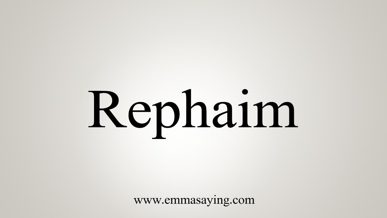 Rephaim