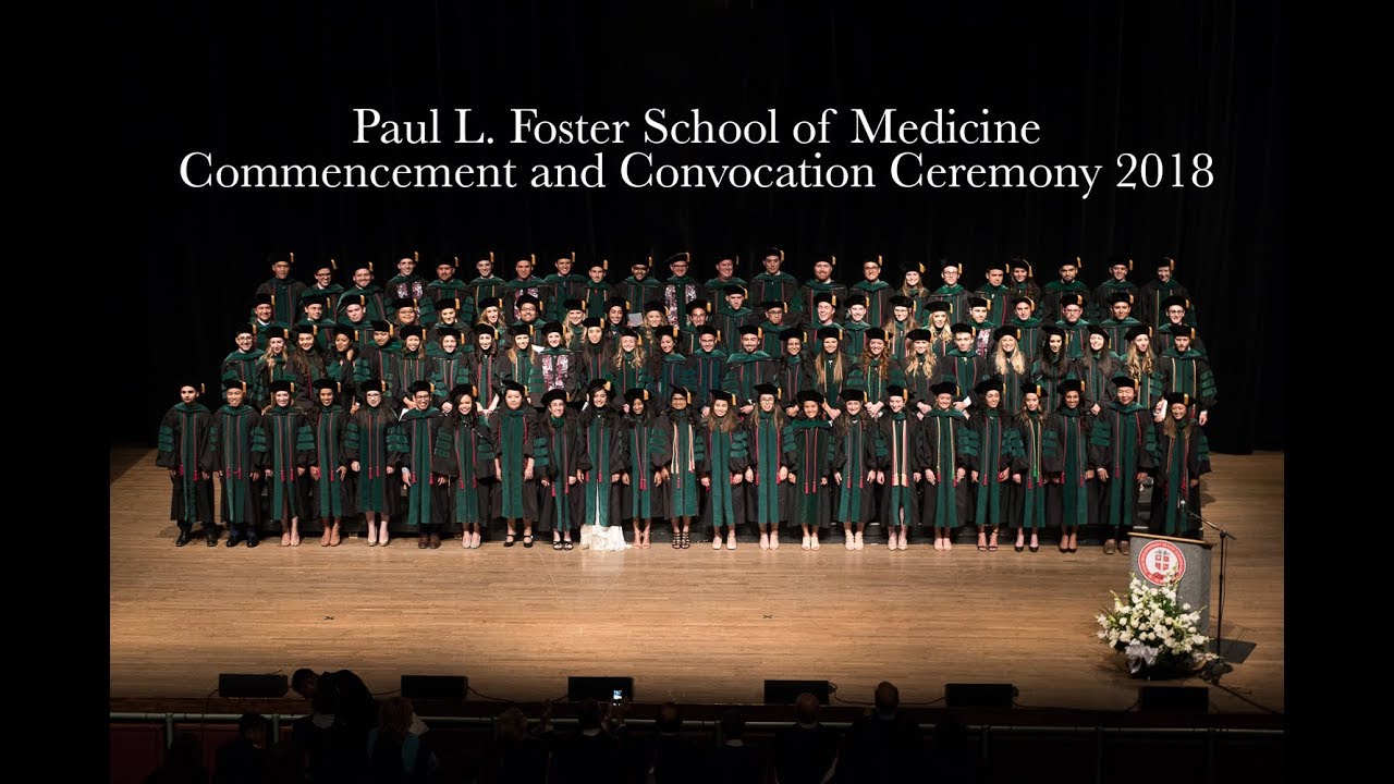 2018 Paul L. Foster School of Medicine Commencement and Convocation ...