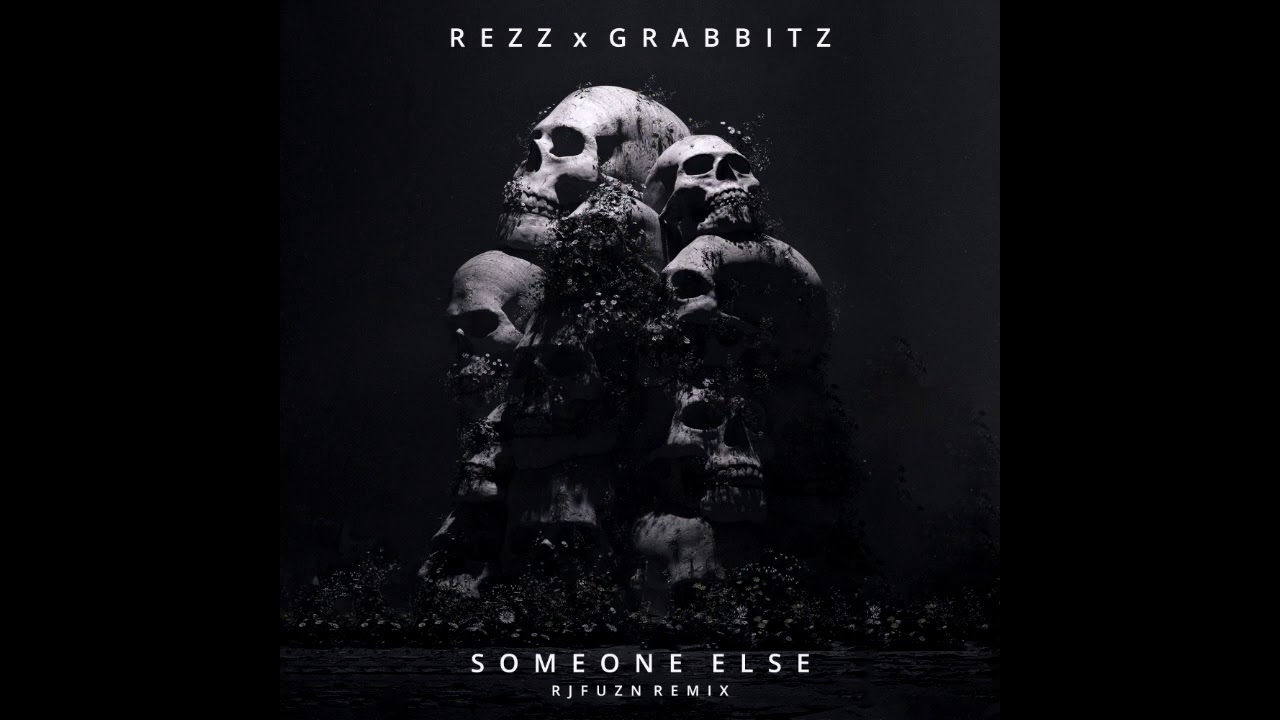 Rezz, Grabbitz - Someone Else (Rjfuzn Remix) - YouTube