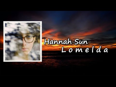 Lomelda - Hannah Sun Lyrics - YouTube