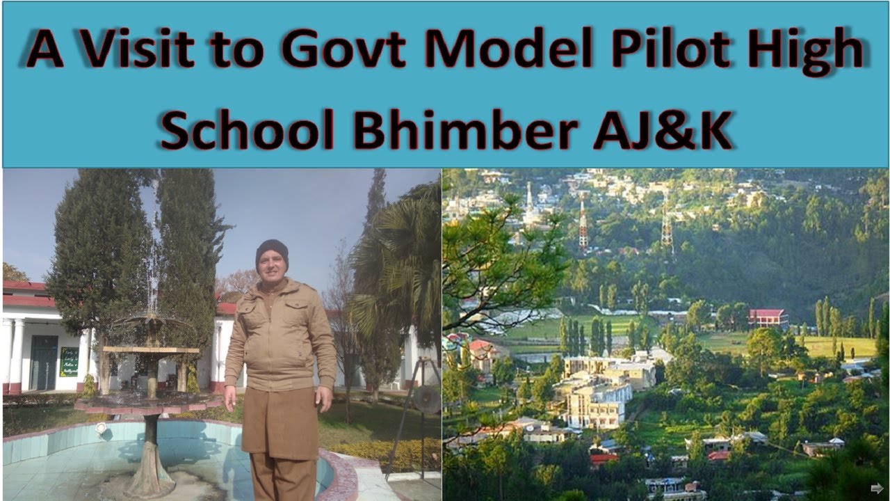 Visit to Bhimber Azad Jammu & Kashmir|| History of Govt Model Pilot ...