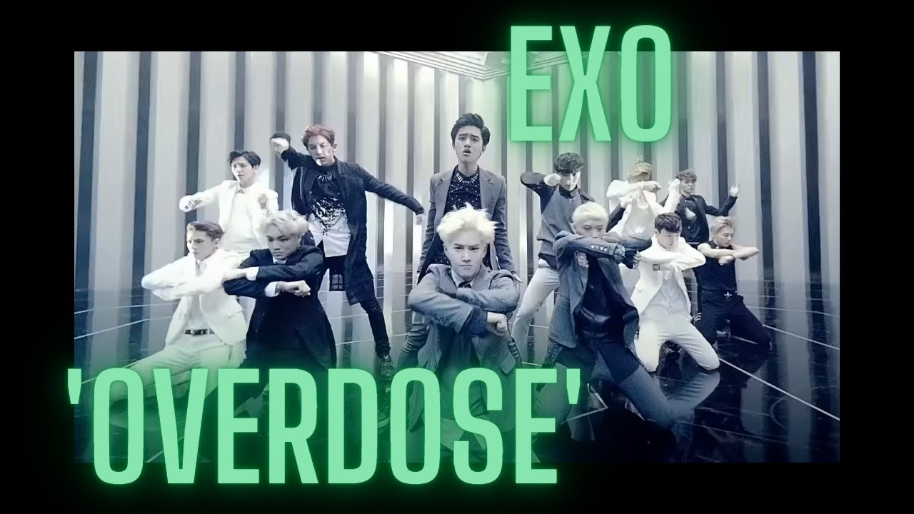 EXO 엑소케이 '중독Overdose' MV Korean & Mandarin mv's | First Time Reaction ...