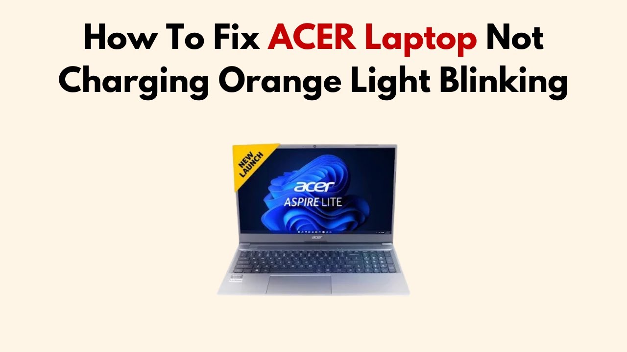 How To Fix ACER Laptop Not Charging Orange Light Blinking - YouTube
