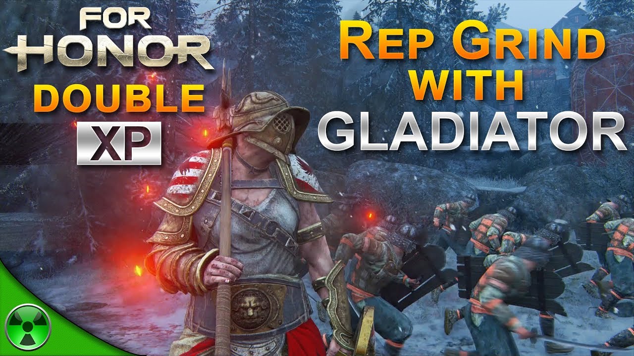 2XP High Rep Grind with Gladiator | For Honor Gameplay - YouTube