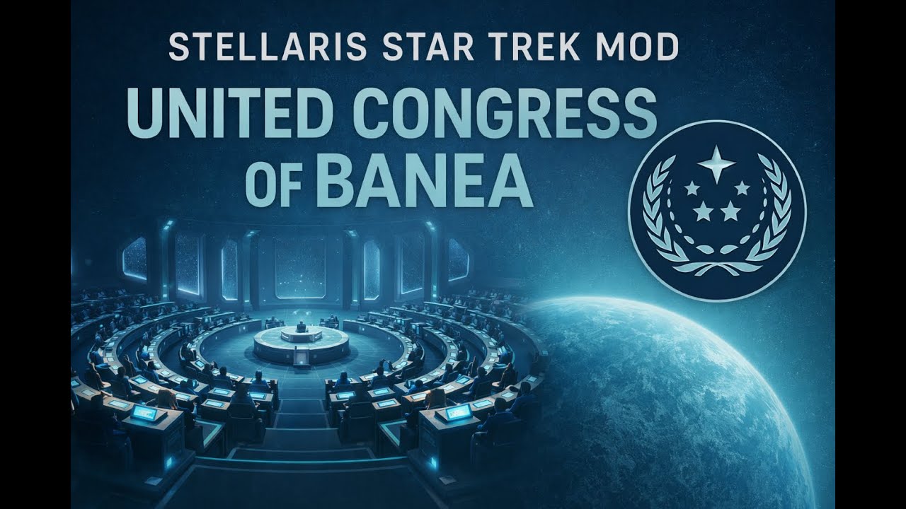 Stellaris Star Trek New Civilisations: United Congress of Banea Part 11 ...