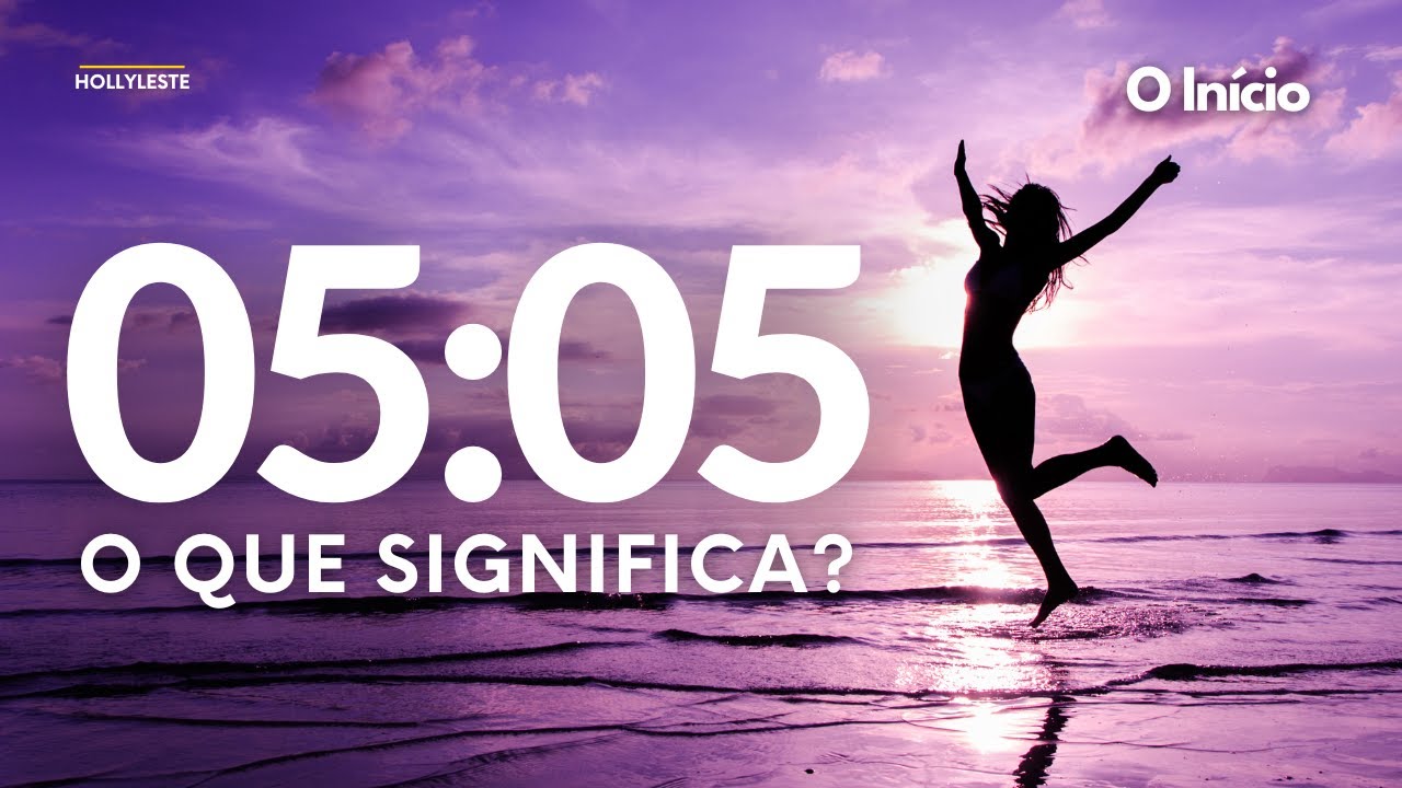 0505 SIGNIFICADO ESPIRITUAL | Mensagem do Anjo Hora 05:05 - YouTube