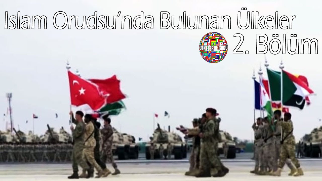 İslam Ordusu'nda Bulunan Ülkeler - 2. Bölüm - YouTube