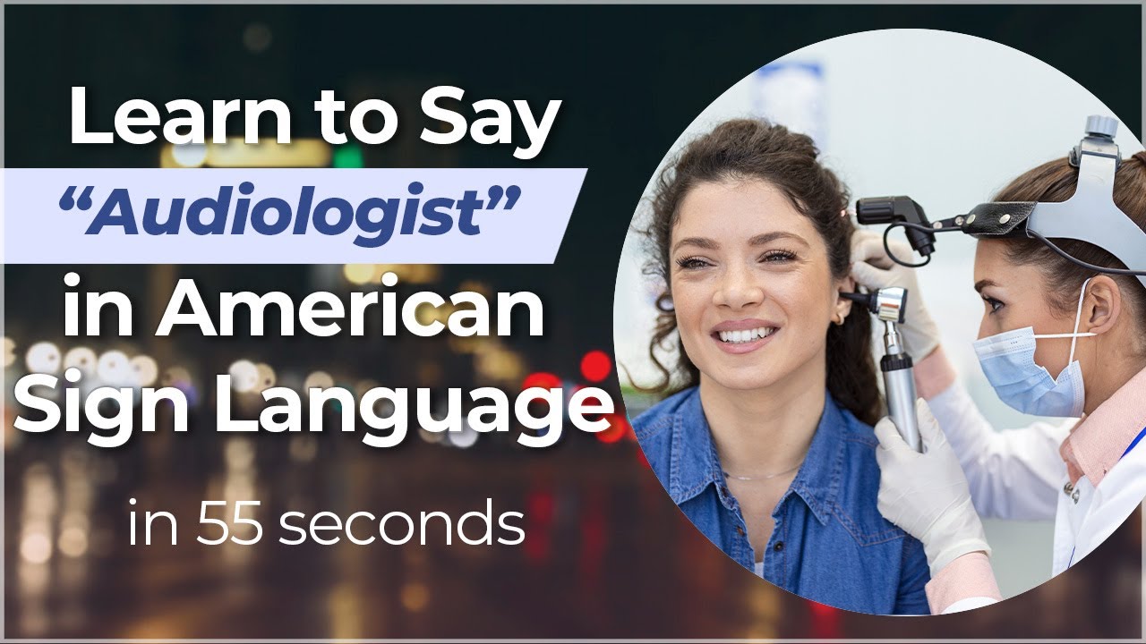 Signing In Seconds Learn How To Say AUDIOLOGIST In ASL LESS THAN 45 signing-in-seconds-learn-how-to-say-audiologist-in-asl-less-than-45