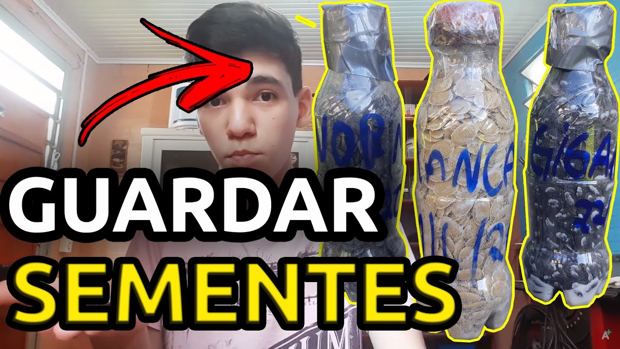 COMO ARMAZENAR SEMENTES (Guardar sementes em garrafas Pet) - YouTube