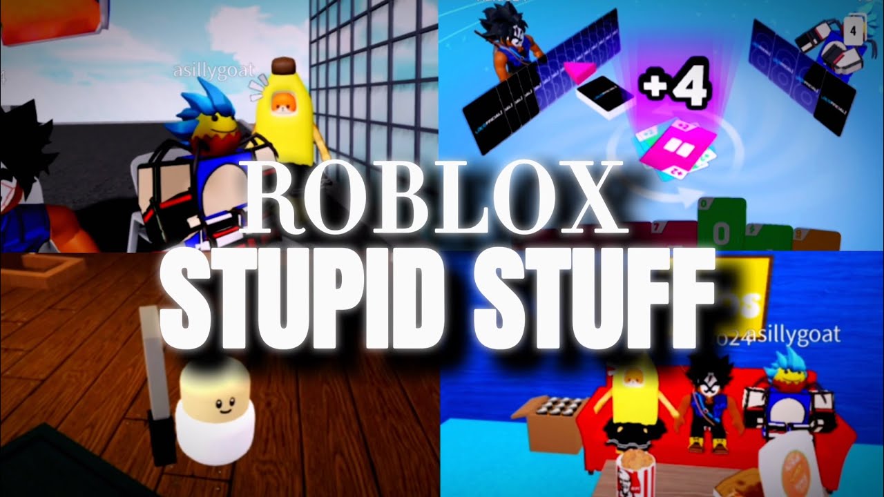 Stupid Stuff In Roblox | Part 4 - YouTube