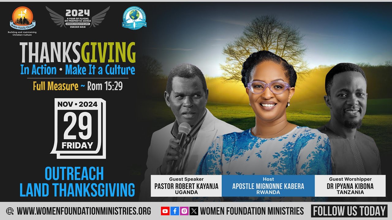 Thanksgiving in Action 2024 - Wirira Fellowship with Apostle Mignonne ...