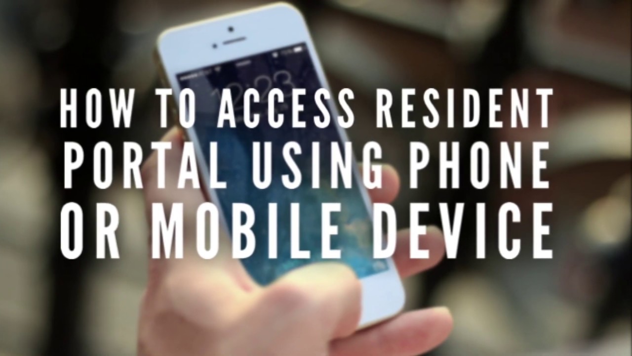 How to Access Resident Portal Using Phone or Mobile Device - YouTube