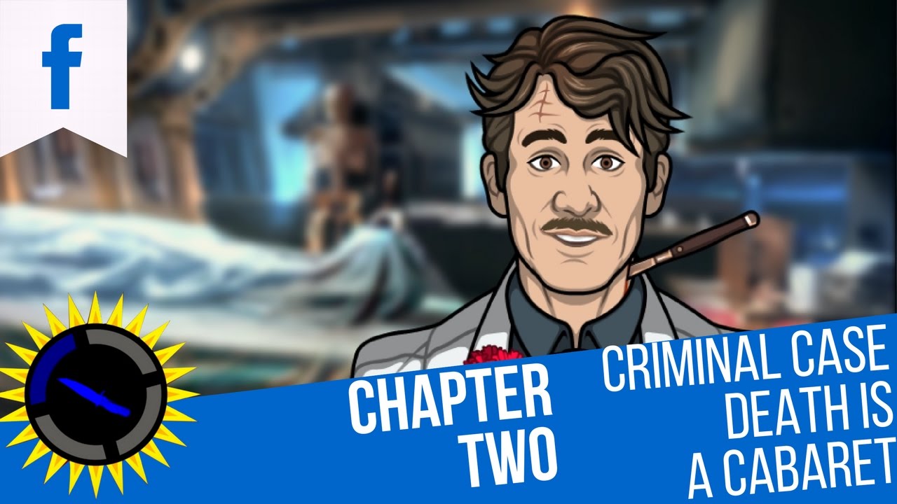 Criminal Case: Mysteries of the Past Case 23 - Death is a Cabaret ...