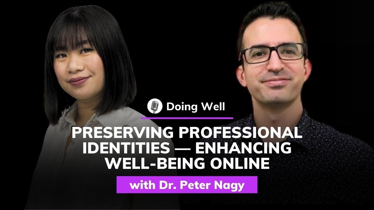 Dr. Peter Nagy: Preserving Professional Identities – Enhancing Well ...