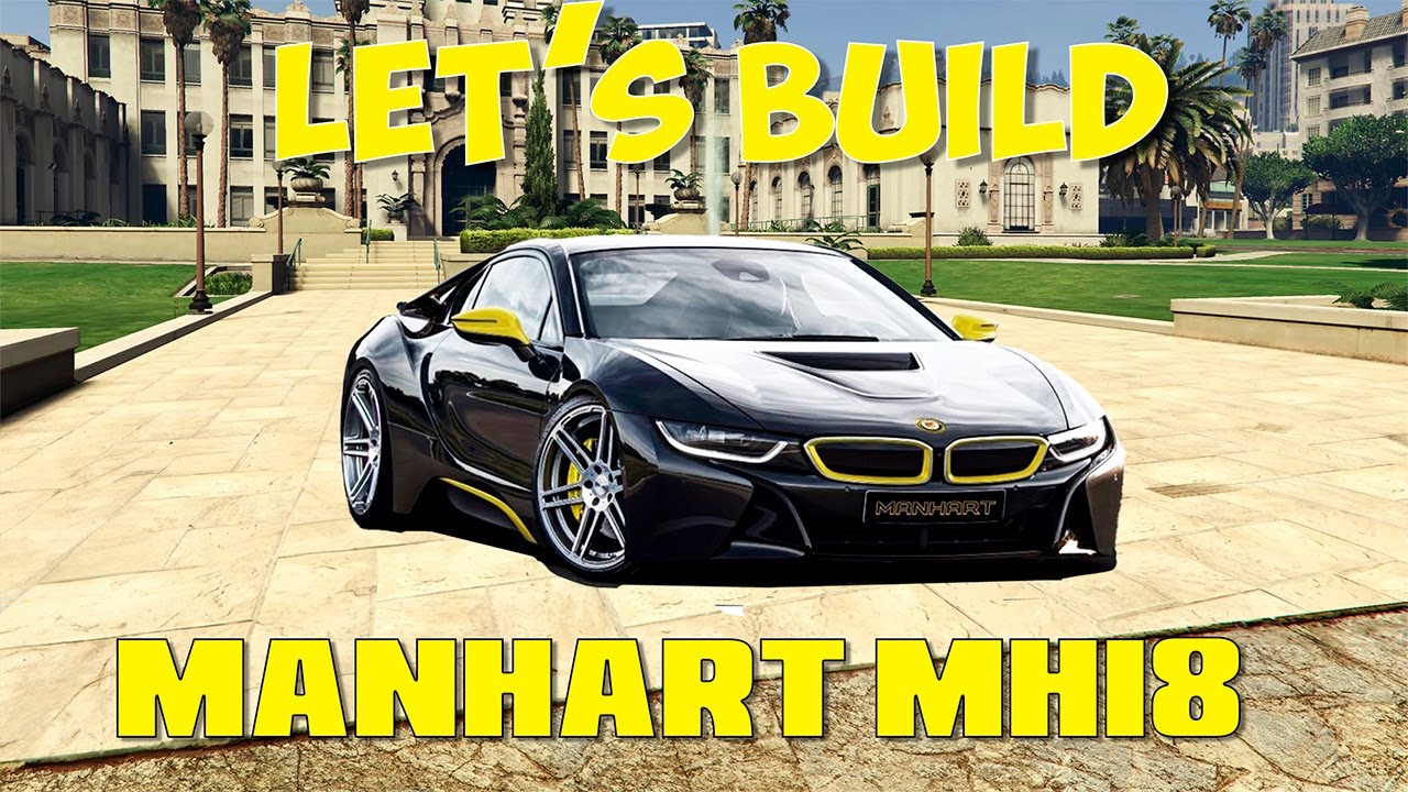 Let's Build A Manhart MHI8 (BMW i8) On Your Niobe In GTA Online - YouTube