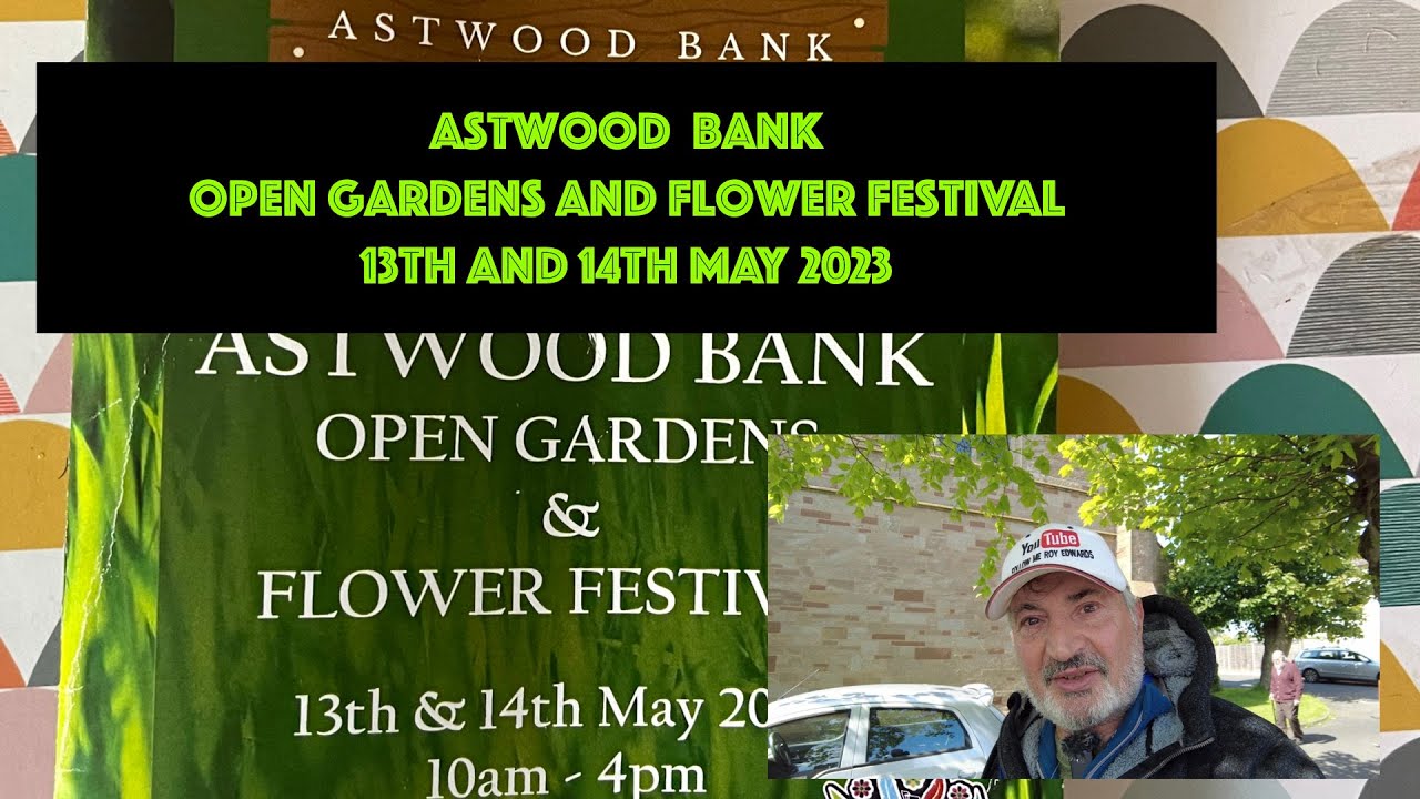 Astwood Bank Open Garden And Flower Festival 13th and 14th May 2023 ...