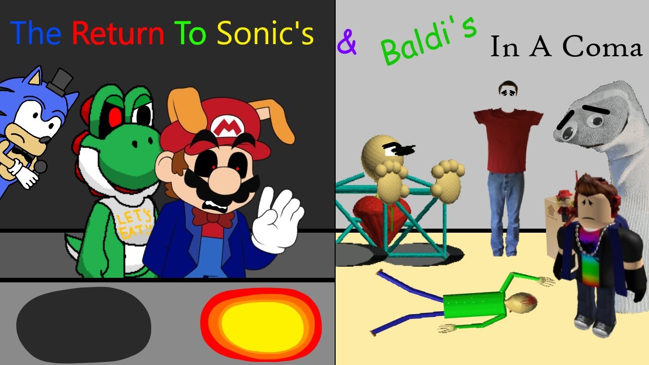 The Return To Sonic's And Baldi's In A Coma - YouTube