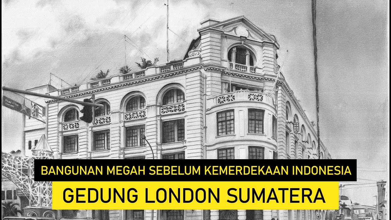 Sejarah Bangunan Megah Gedung London Sumatera yang Berusia 1 Abad ...