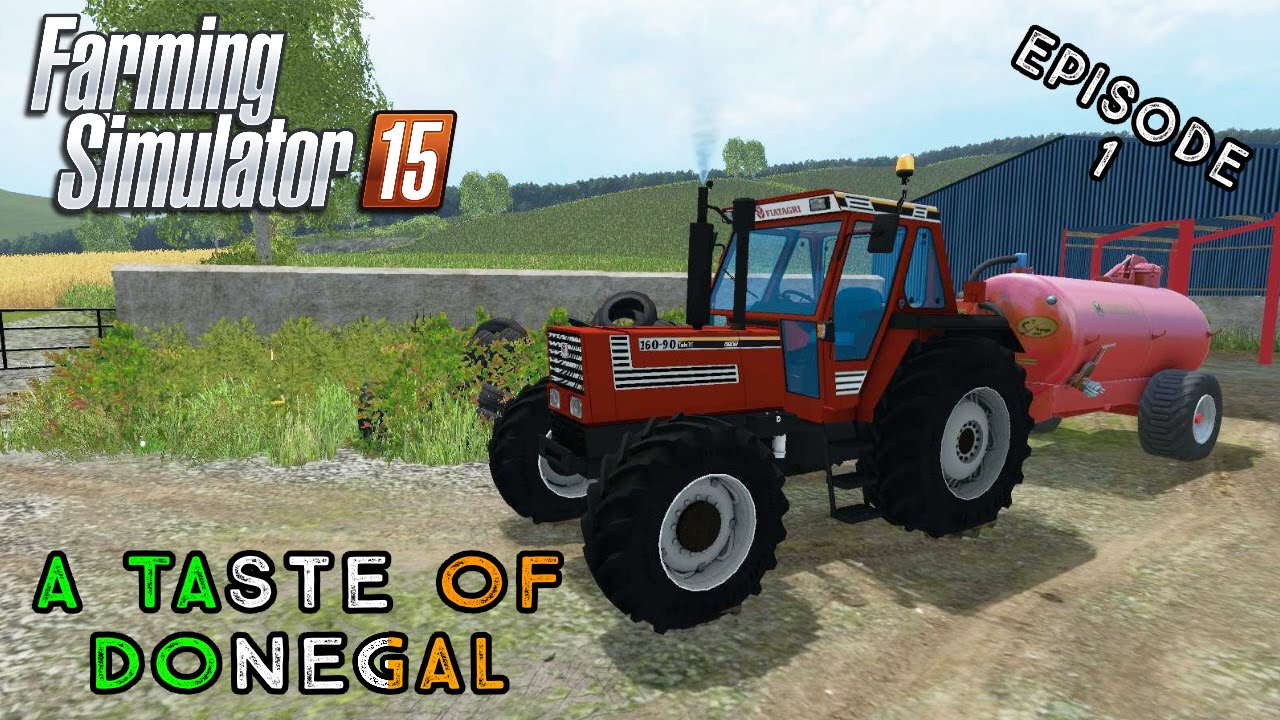Let's Play Farming Simulator 2015 | A Taste of Donegal | Episode 1 ...