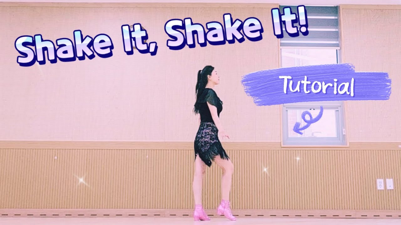 스텝 설명 Shake It, Shake It! linedance Tutorial 쉐이크 잇 쉐이크 잇 - YouTube