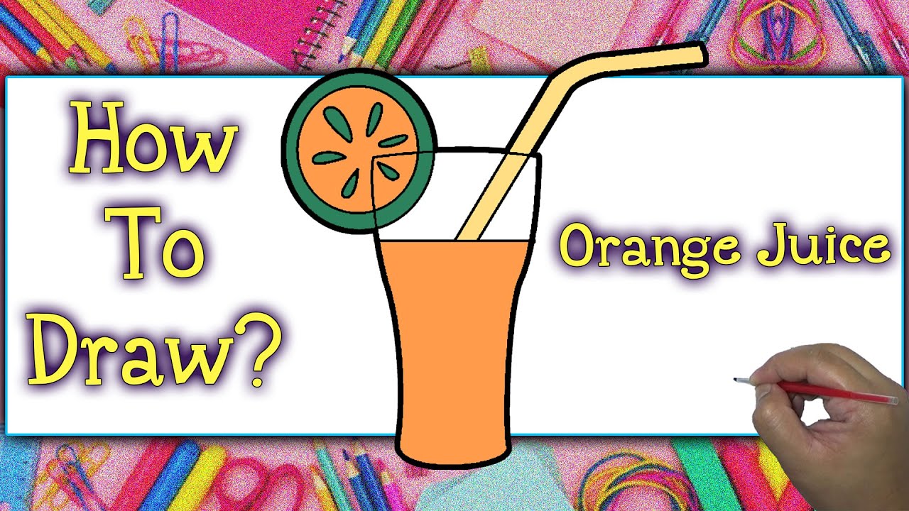 How to draw and color pictures,нарисуй чашку апельсинового сока,bir ...