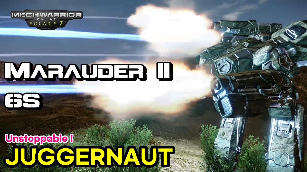 Marauder II 6S Build | Mechwarrior Online - YouTube