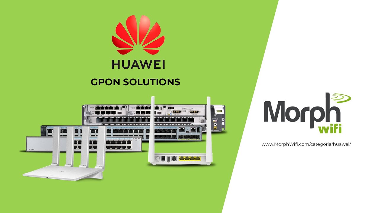 Huawei Soluciones Gpon MorphWifi - YouTube