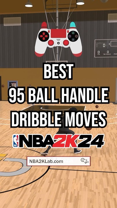 NBA 2K24 Best Build Dribble Moves for 95 Ball Handle UPDATE 2K24 #nba2k24 #2k #2k24 - YouTube