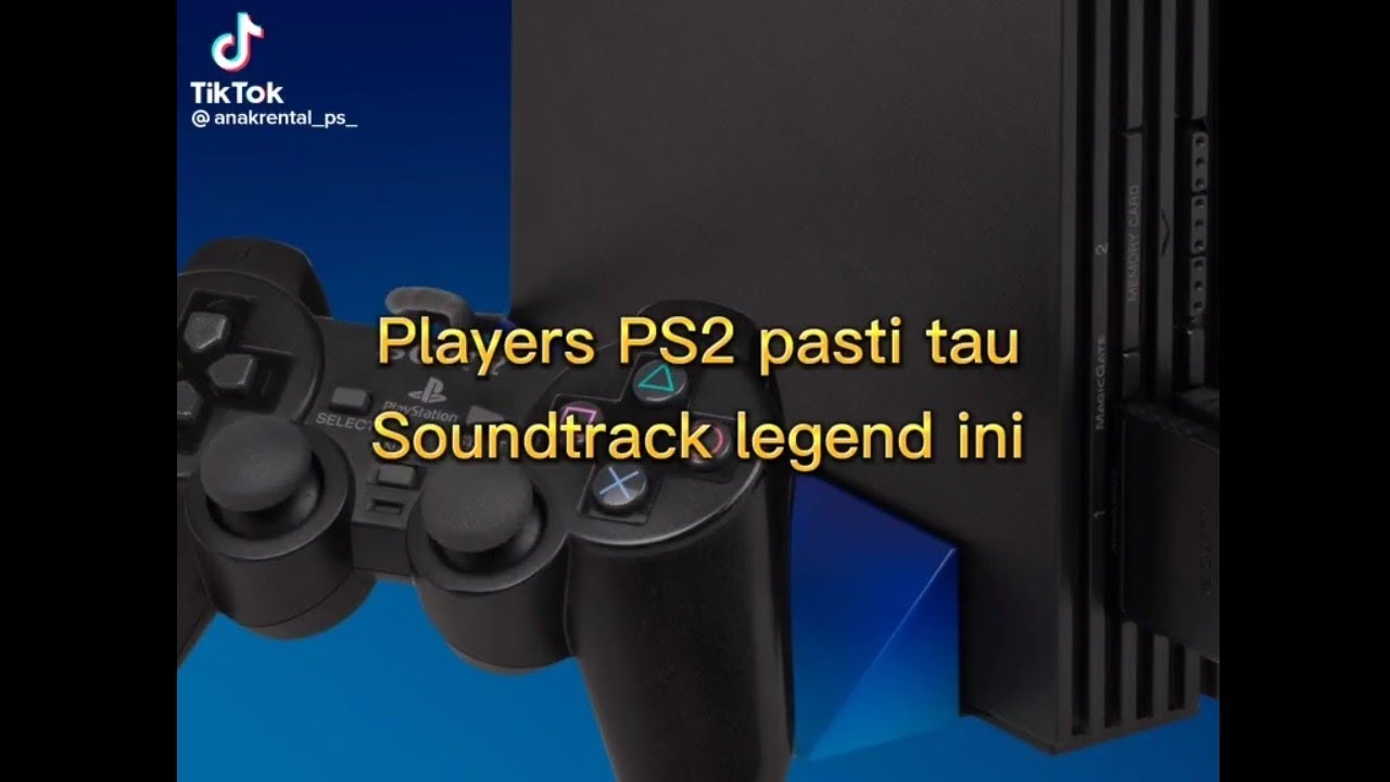 Video 10 Macam-Macam Players PS2 Pasti Tau Soundtrack Legend Ini - YouTube